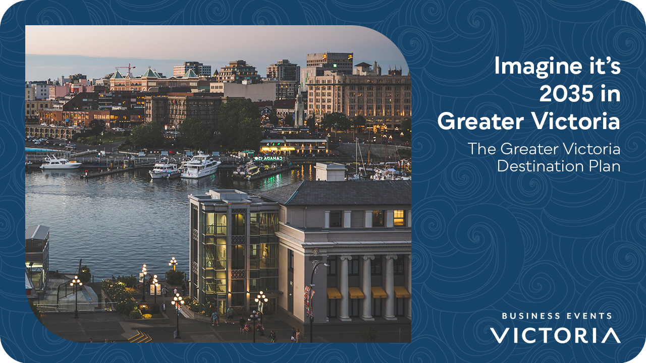 Greater Victoria Destination Plan | Destination Greater Victoria